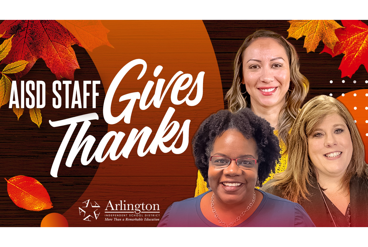 Arlington ISD staff share what they're thankful for